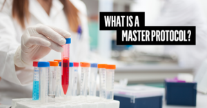 [WEBINAR] What is a Master Protocol? - Parent Project Muscular Dystrophy