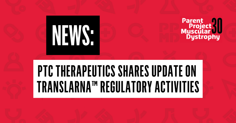 PTC Therapeutics Shares Update on Translarna™ Regulatory Activities ...