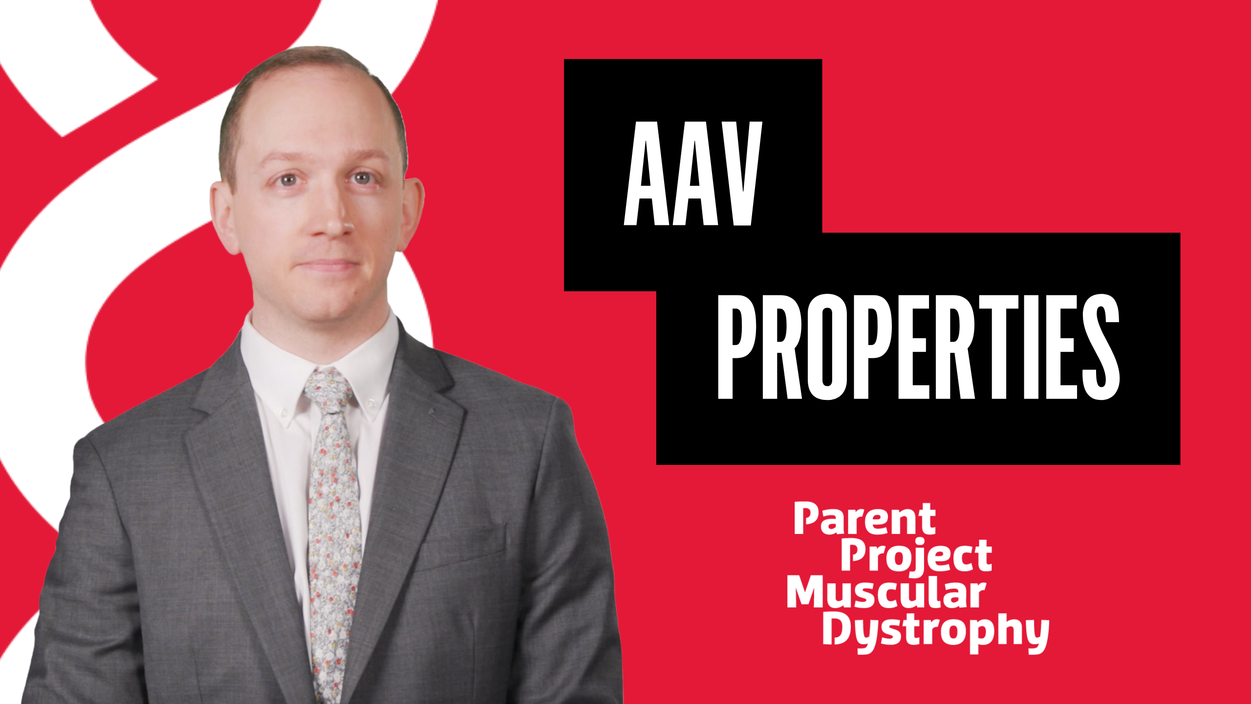 AAV Properties - Parent Project Muscular Dystrophy