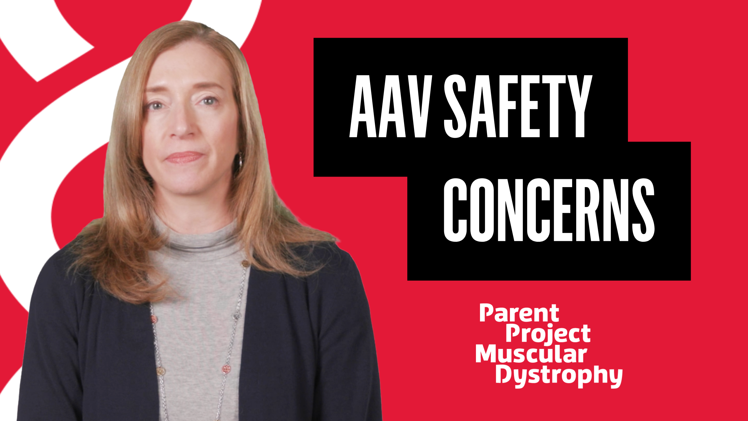 AAV Safety Concerns - Parent Project Muscular Dystrophy