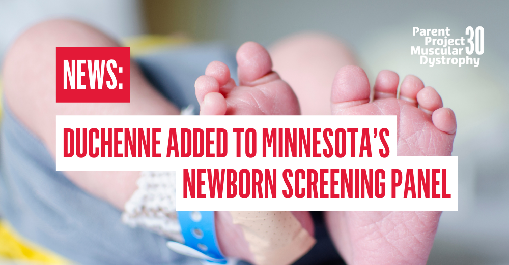 Duchenne Added to Minnesota’s Newborn Screening Panel - Parent Project ...