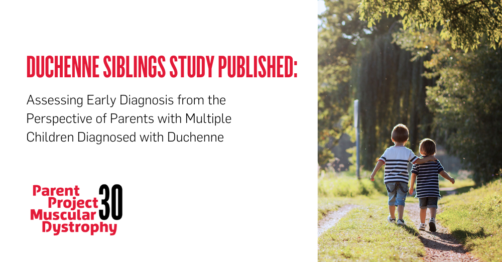 Duchenne Siblings Study Published: Assessing Early Diagnosis from the Perspective of Parents ...